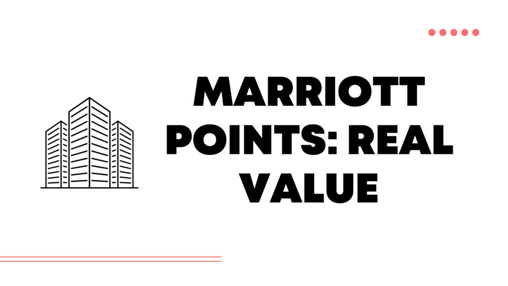 Marriott Bonvoy Points Value: What You're Really Getting Per Point in 2026