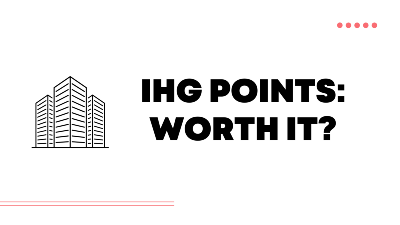 IHG One Rewards Points Value: When They Make Sense (And When They Don't ...
